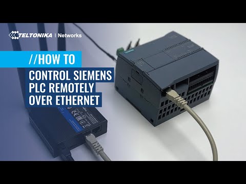 How To Control Your Siemens PLC Remotely Over Ethernet With RUT240?
