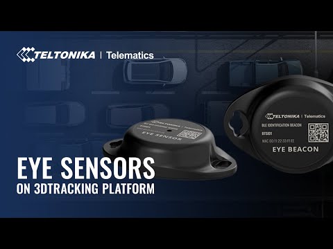 Teltonika & 3Dtracking Webinar: EYE Sensors On 3Dtracking Platform