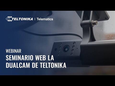 Seminario Web De Teltonika – Solución DualCam
